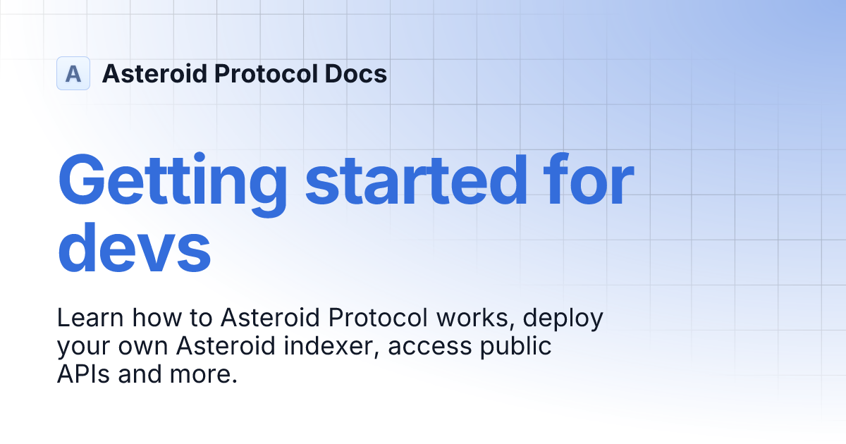 Getting started for devs | Asteroid Protocol Docs